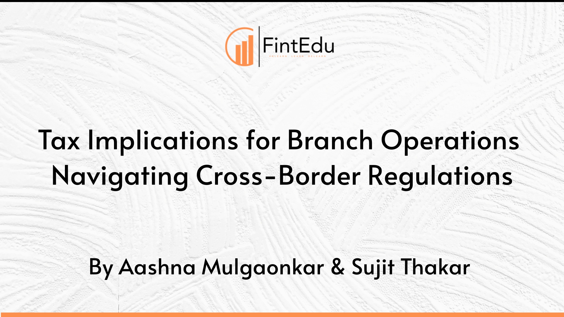 Fintedu: Aashna Mulgaonkar: Tax Implications for Branch Operations: Navigating Cross-Border ...